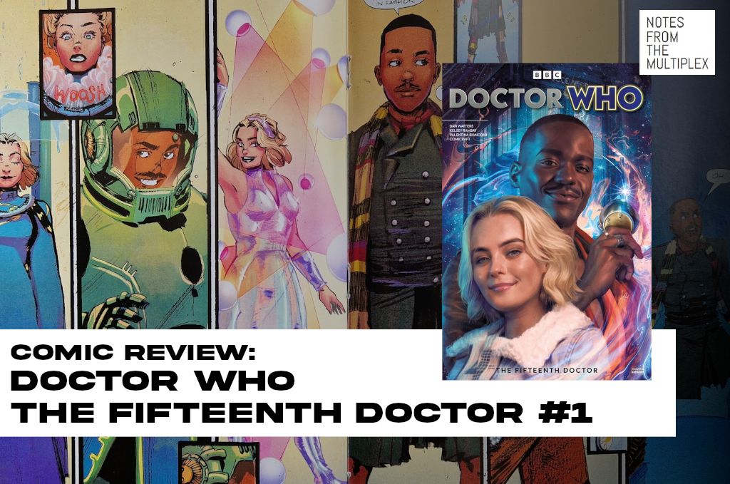 Comic Review: Doctor Who: The Fifteenth Doctor #1 – Notes from the ...